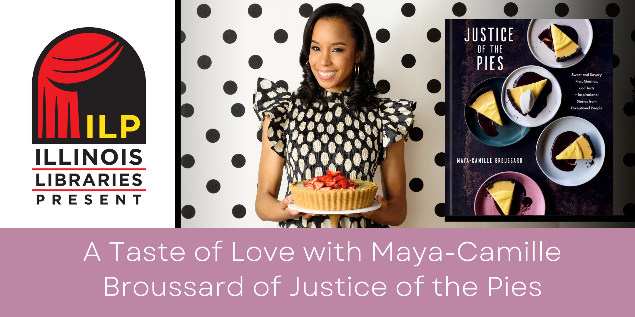 A Taste of Love with Maya-Camille Broussard of Justice of the Pies ...